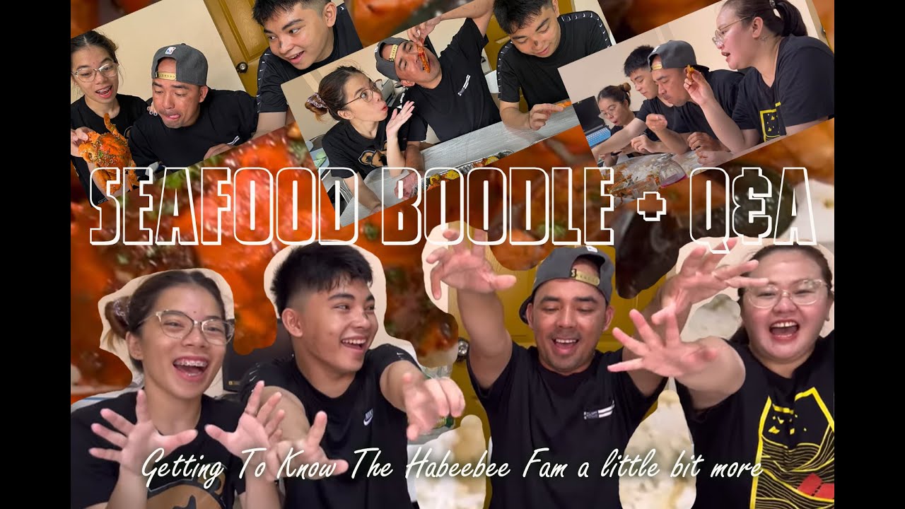 Seafood Boodle + Getting To Know The Habeebee Fam a little bit more 🤪 ...