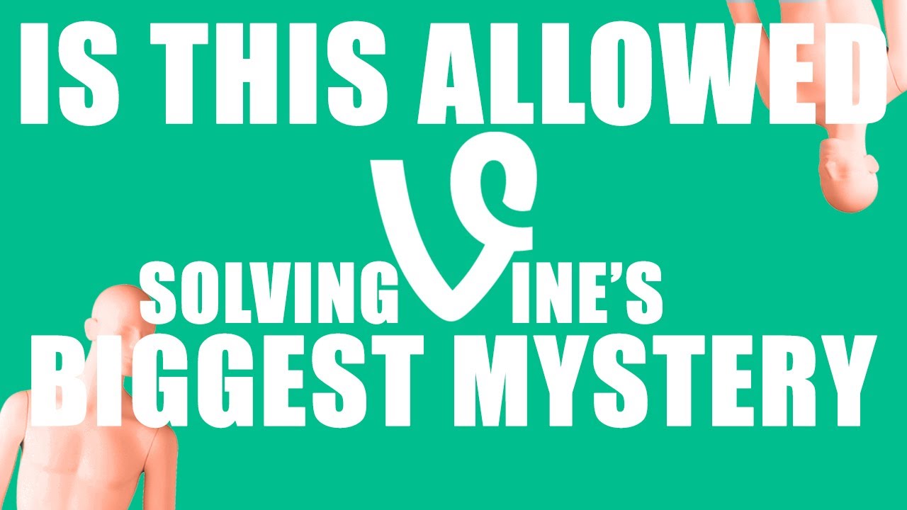Is This Allowed: Solving Vine's Biggest Mystery - YouTube