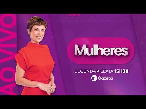 Mulheres | AO VIVO | 14/08/2026