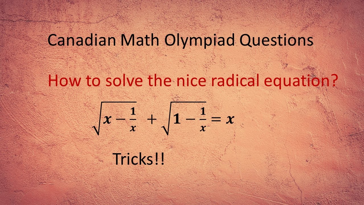 Canadian Math Olympiad || Radical Equation || Algebraic Equation || How ...