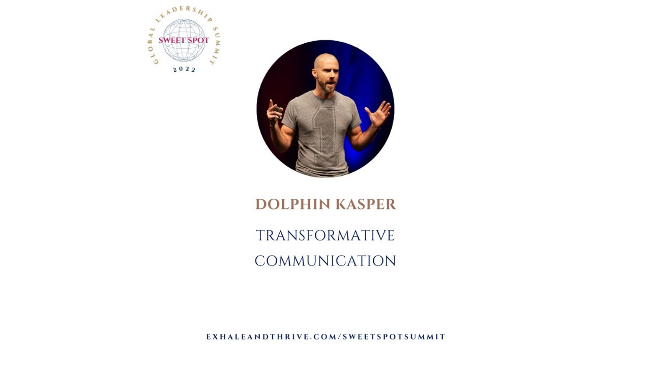 Sweet Spot Summit - Day 2: Transformative Communication: Dolphin Kasper - YouTube