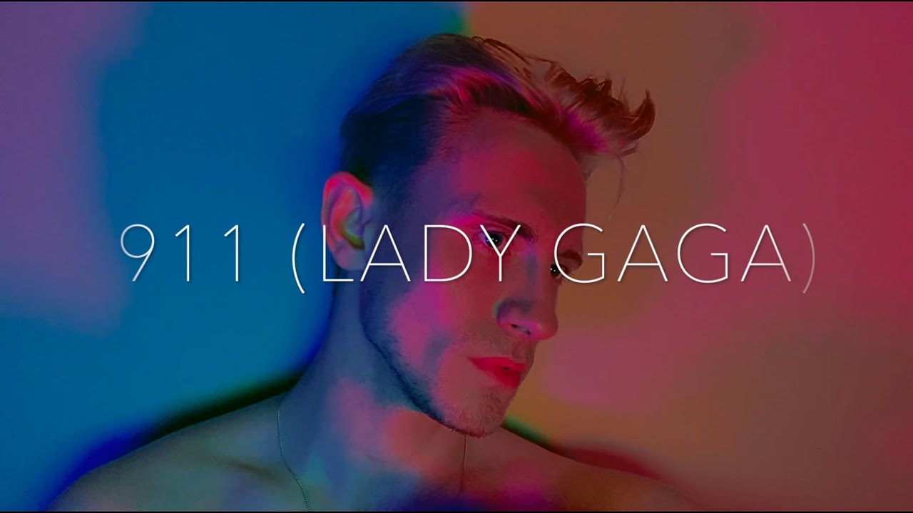 911 - Lady GaGa (Cover by @DXNJAMESOFFICIAL) - YouTube