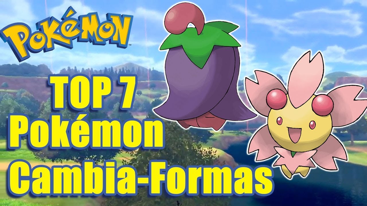 Top 7 Pokémon Cambia-Formas - YouTube