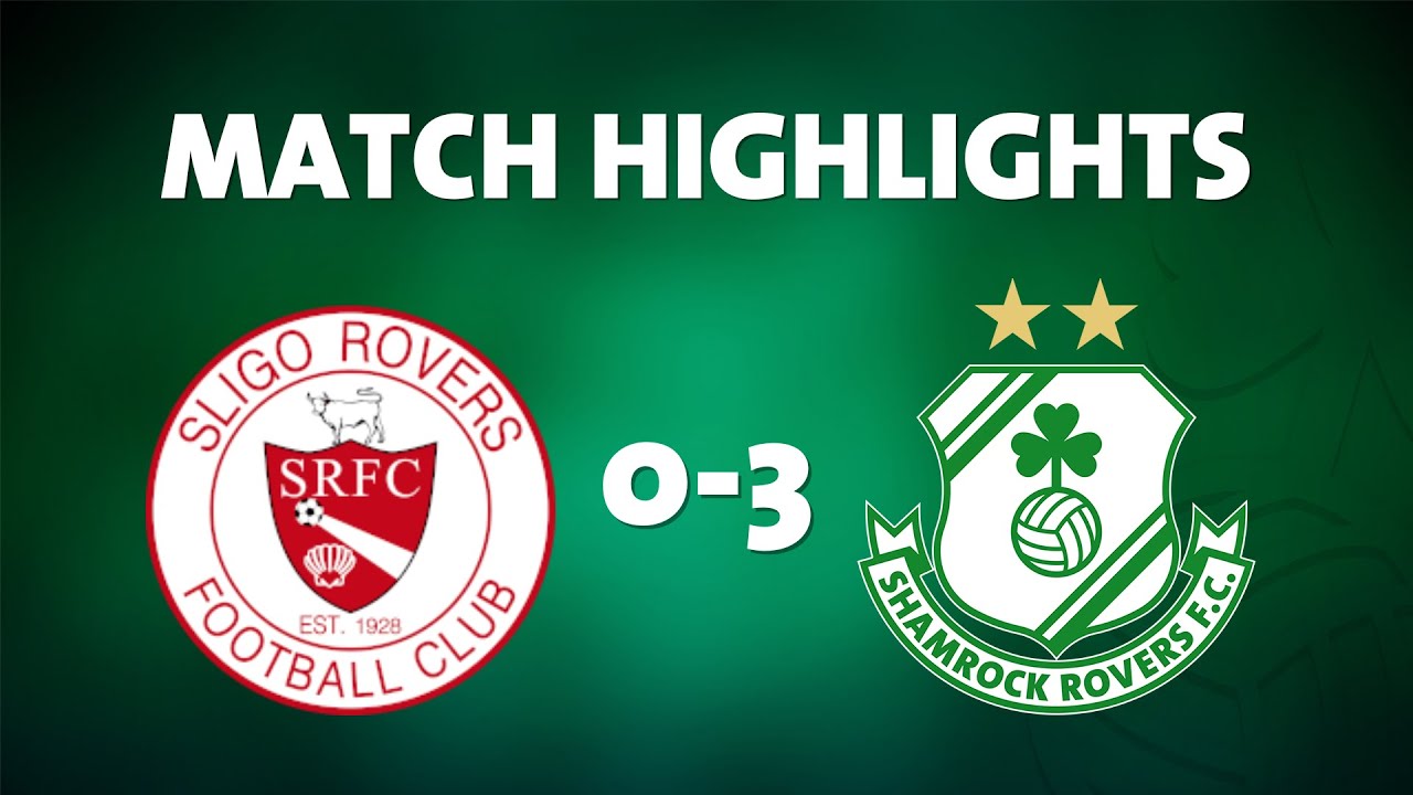 Highlights l Sligo 0-3 Rovers l 5 June 2023 - YouTube