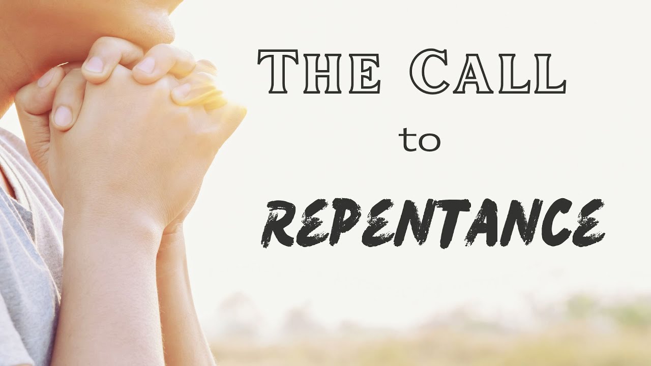 The Call to Repentance | David Kurtz | Wednesday, March 1, 2023, 6:00pm ...