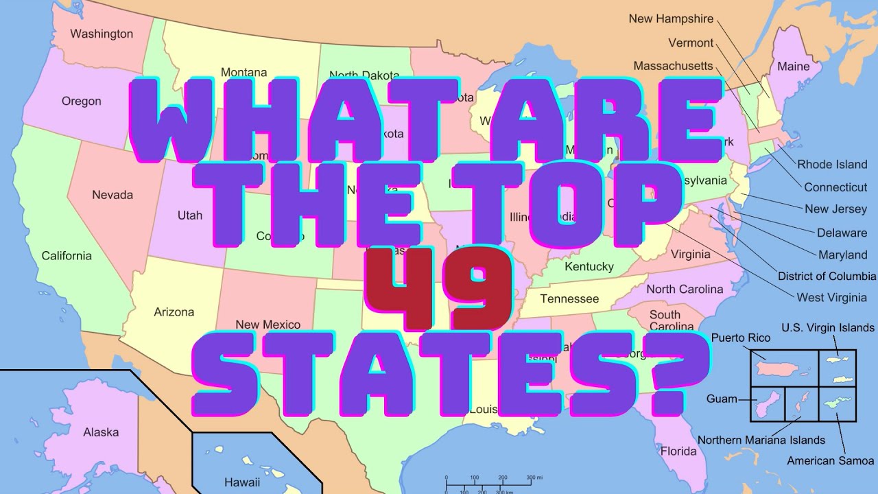 Top 49 States - YouTube