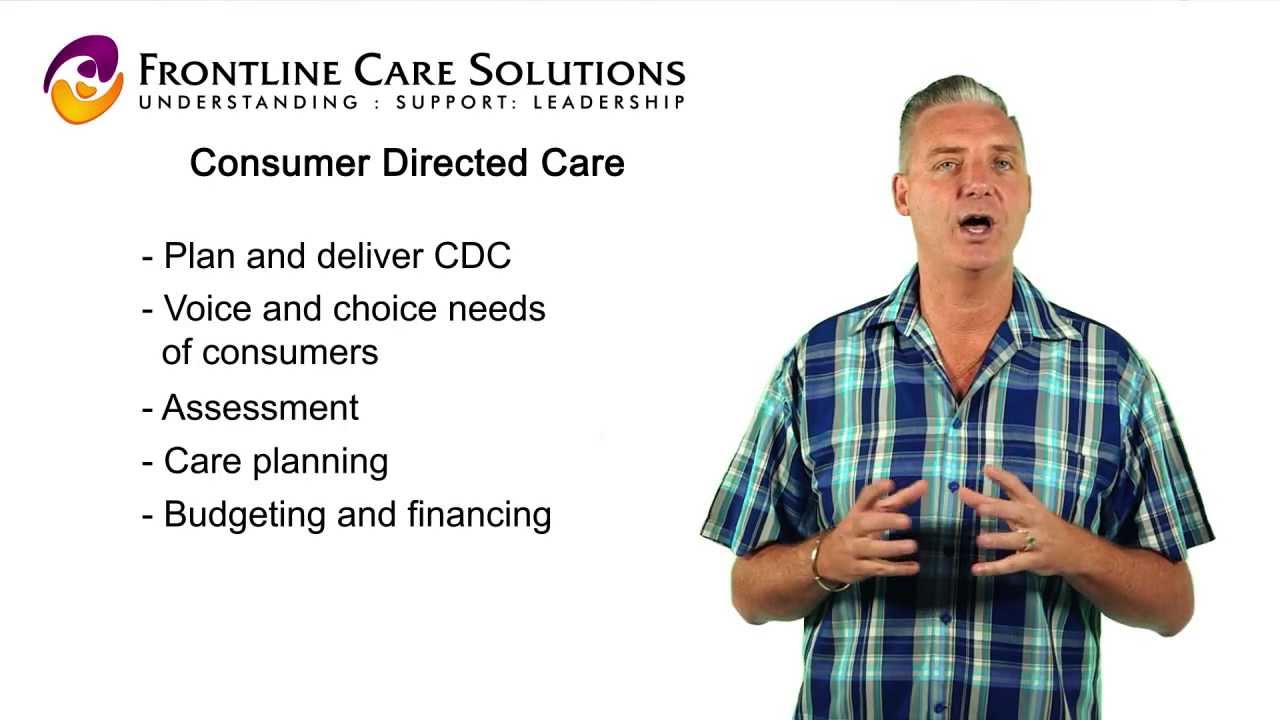 Understanding and Implementing Consumer Directed Care - YouTube
