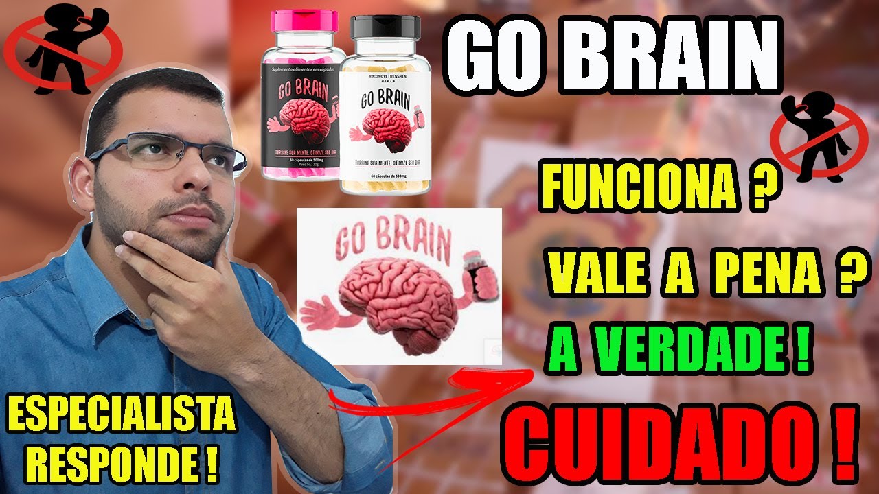 Go brain - Go brain Funciona? Go brain Funciona Mesmo? Go brain Vale a ...