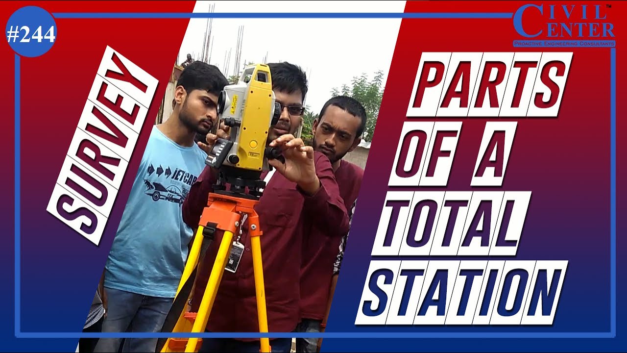 Surveying: Parts of a Total Station with Explanation with All Parts ...