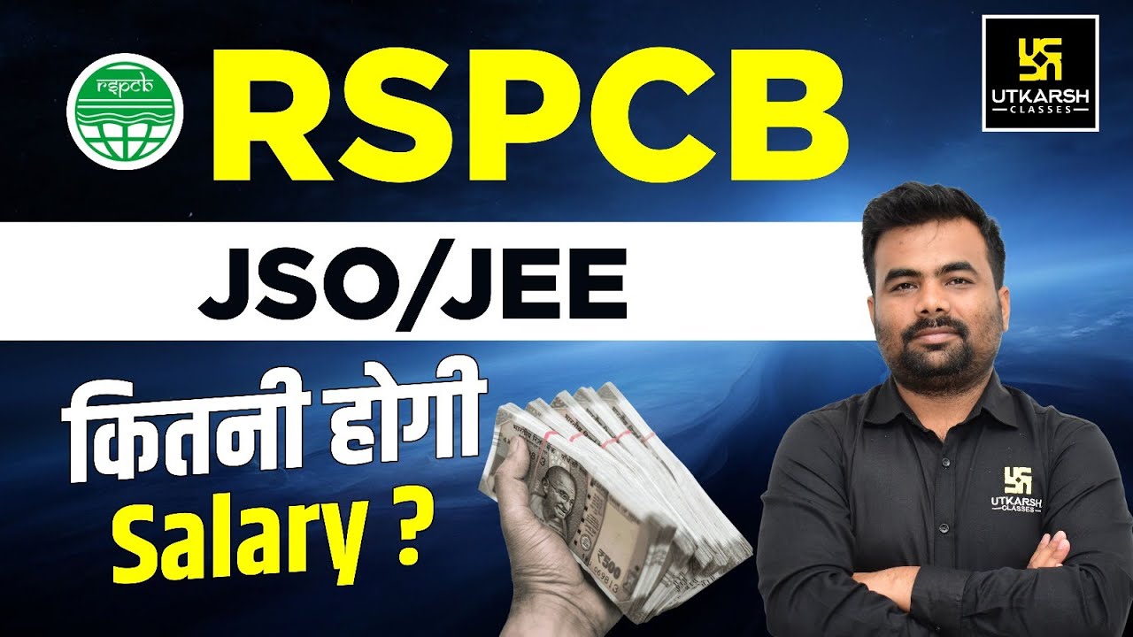 RSPCB JSO/JEE 2023 | RSPCB JSO/JEE Job Profile & Salary | RSPCB JSO/JEE ...