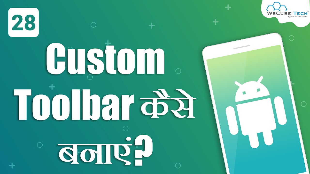 How to Create Your Own Toolbar in Android Studio - Steps by Steps - YouTube