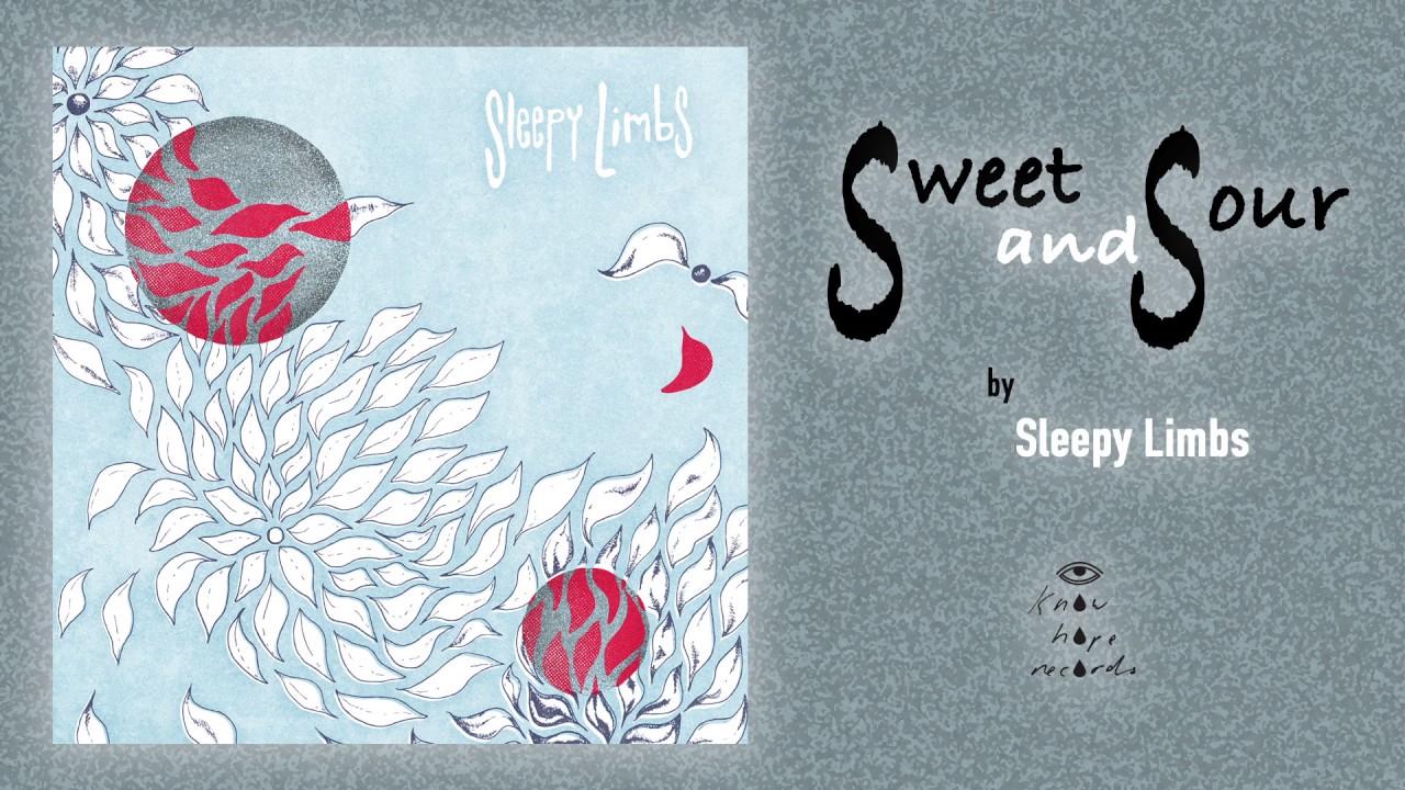 Sleepy Limbs "Sweet And Sour" Album Track - YouTube