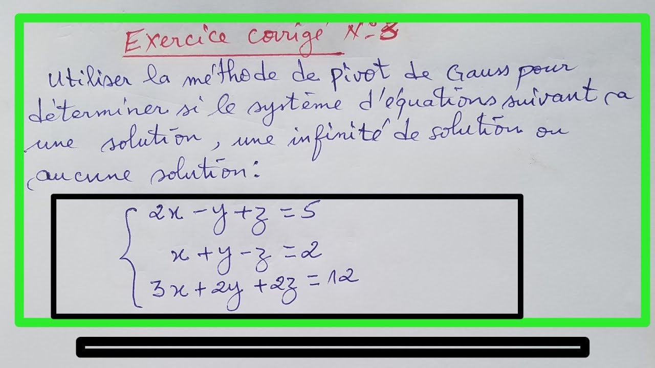 Exercice Corrigé N°3: Résolution du système d'équation linéaire avec la ...