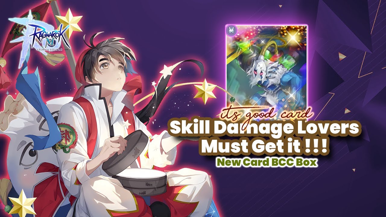 Skill Damage Lovers Must Get it Card | Ragnarok M Eternal Love - YouTube