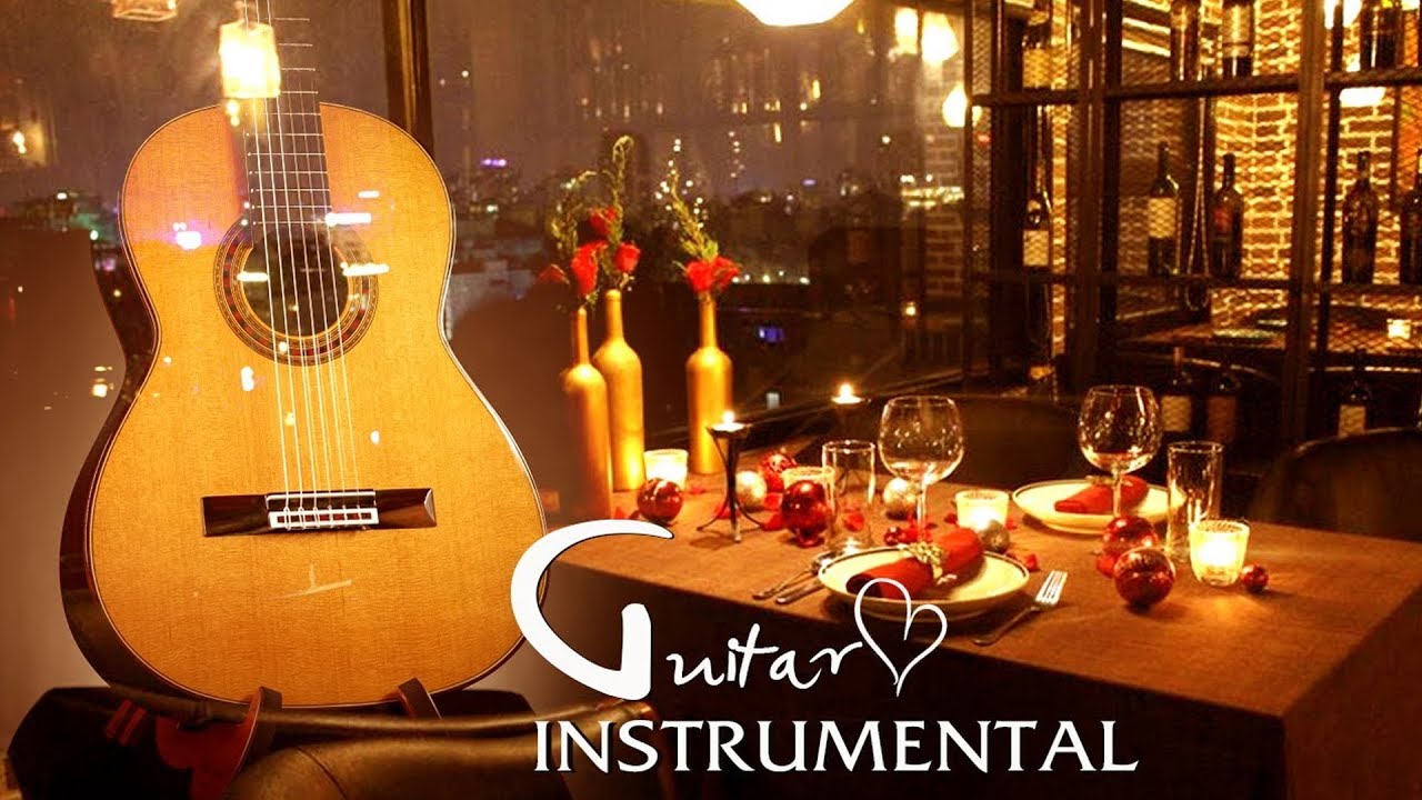 Restaurant Music Background: The Most Relaxing Guitar instrumental ...
