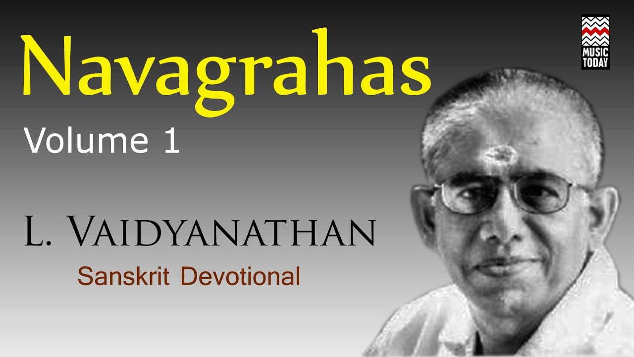 Navagrahas | Vol1 | Audio Jukebox | L Vaidyanathan | Prakash Koushik ...