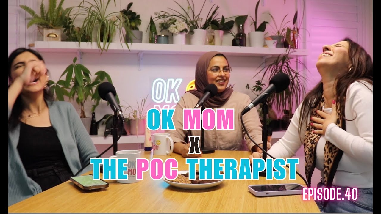 OK Mom x The POC Therapist - YouTube