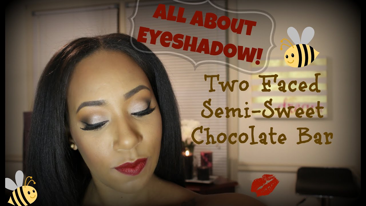 Eyeshadow for Beginners Two Faced Semi Sweet Chocolate Bar Palette ...