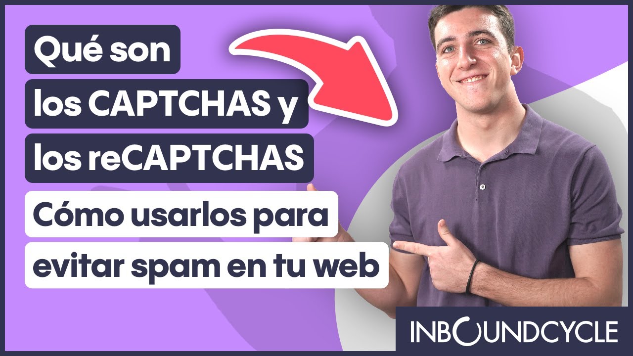 Qué son los CAPTCHAS y los reCAPTCHAS y cómo usarlos para evitar spam en tu web - YouTube