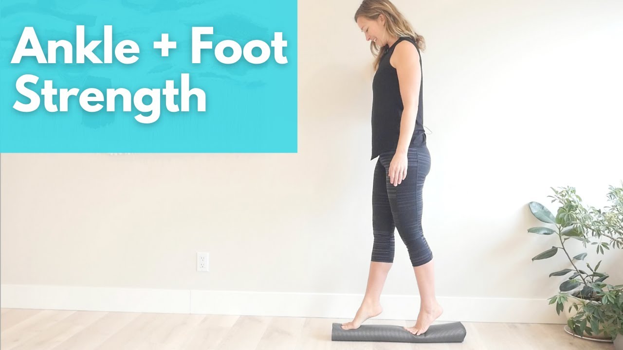 Foot + Ankle Strength and Exercises - YouTube