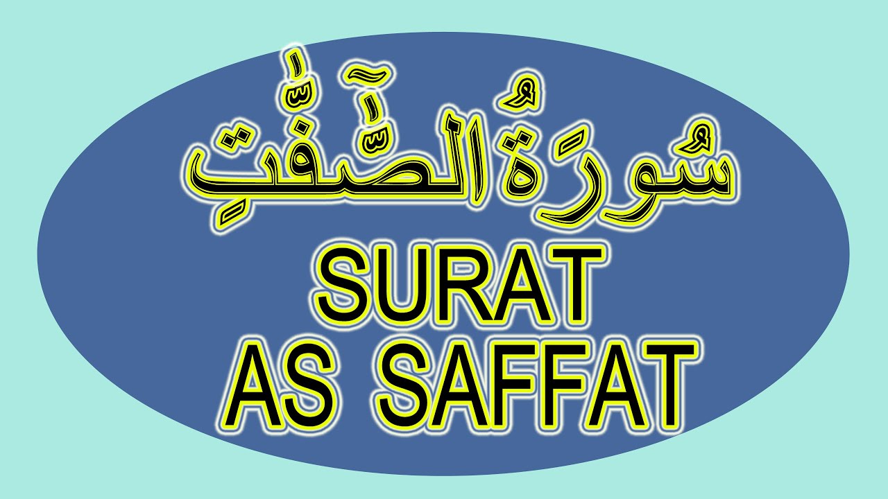 Surah e Saffat | Quran Surah Al Saffat | Surat Saffat | Quran Learning ...