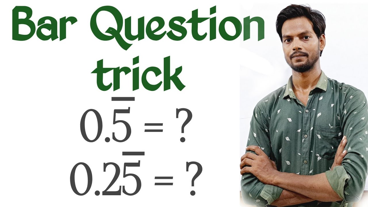 Bar Question Trick How To Convert Bar Questions Into Fraction bar-question-trick-how-to-convert-bar-questions-into-fraction