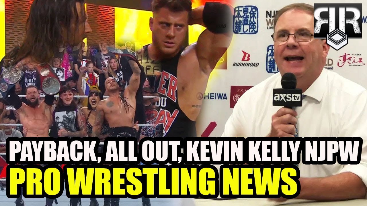 WWE Payback & AEW All Out Reviews | Kevin Kelly Leaving NJPW - YouTube