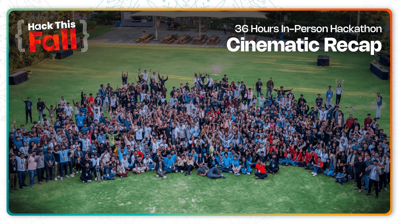 Hack This Fall 2024 Hackathon Cinematic Aftermovie [Full Video] 🎥 - YouTube