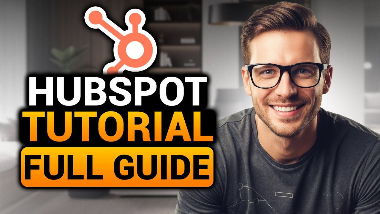 HubSpot Tutorial (EASY FULL GUIDE) | BEST Way To Use HubSpot | How To ...