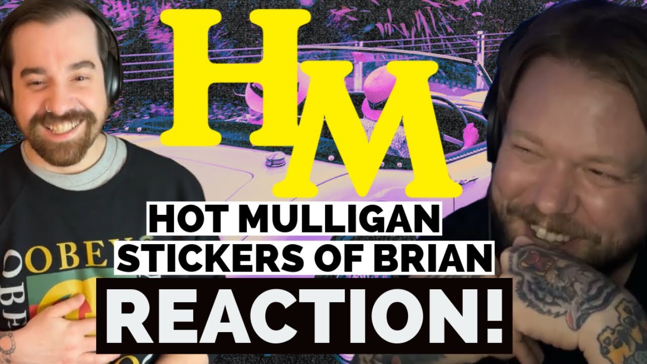 Hot Mulligan - Stickers of Brian REACTION - YouTube
