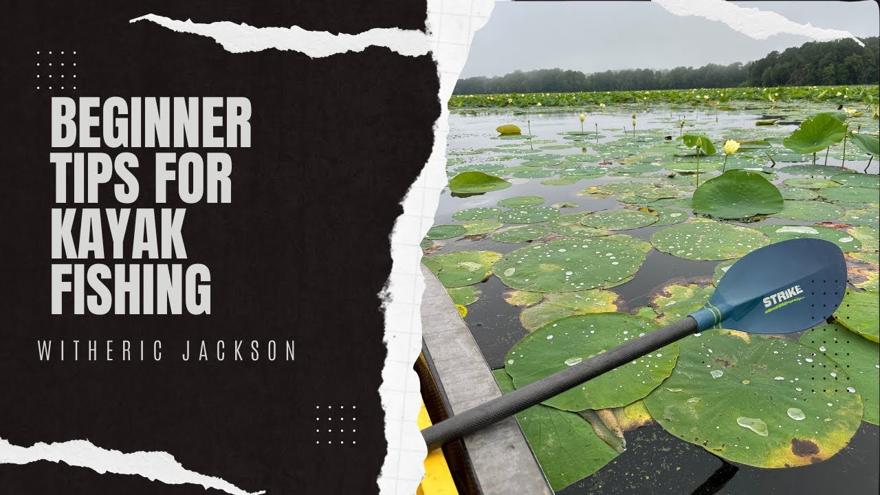 Kayak Fishing Beginner Tips from Eric Jackson - YouTube
