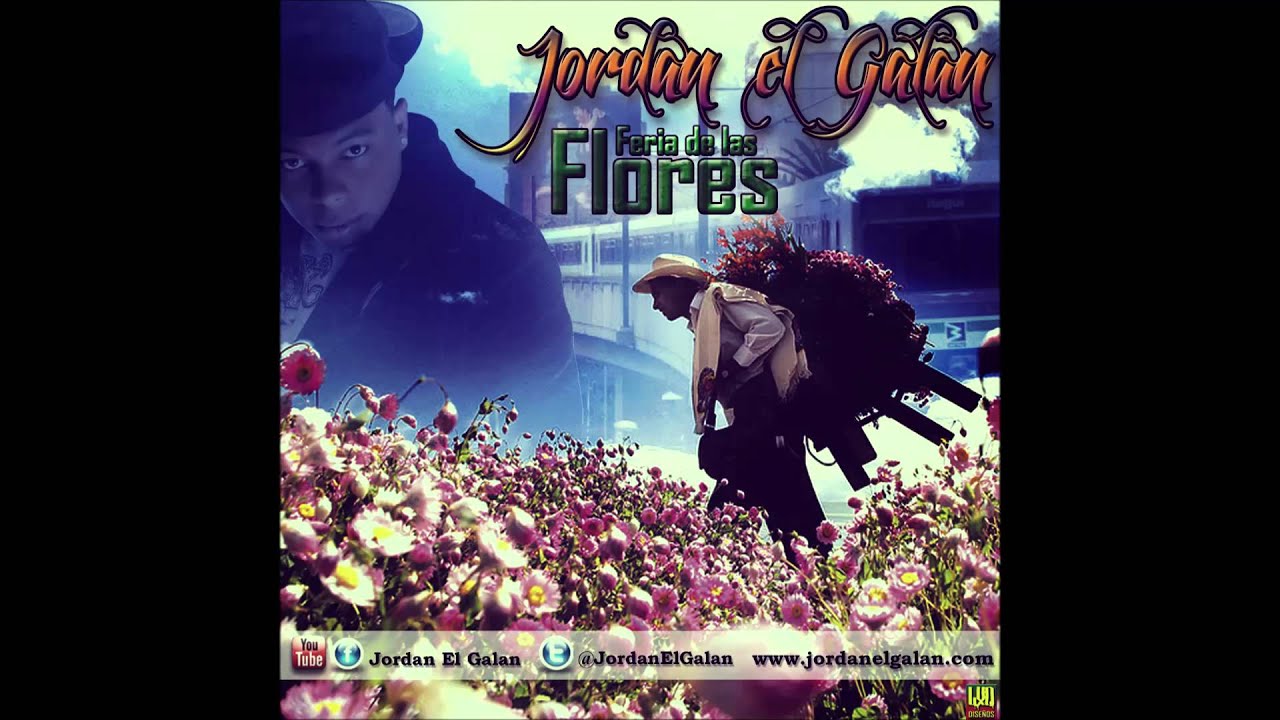 Feria de las flores_Jordan el Galan - YouTube