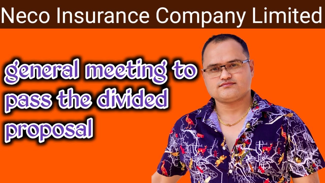 Neco Insurance Company Limited called a general meeting to pass the ...