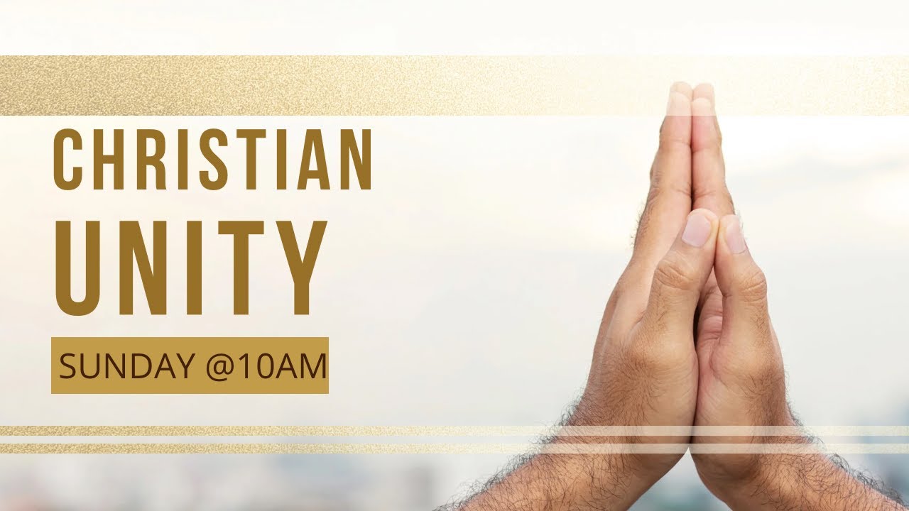 Christian Unity, Sunday Jan 21,2024 - YouTube