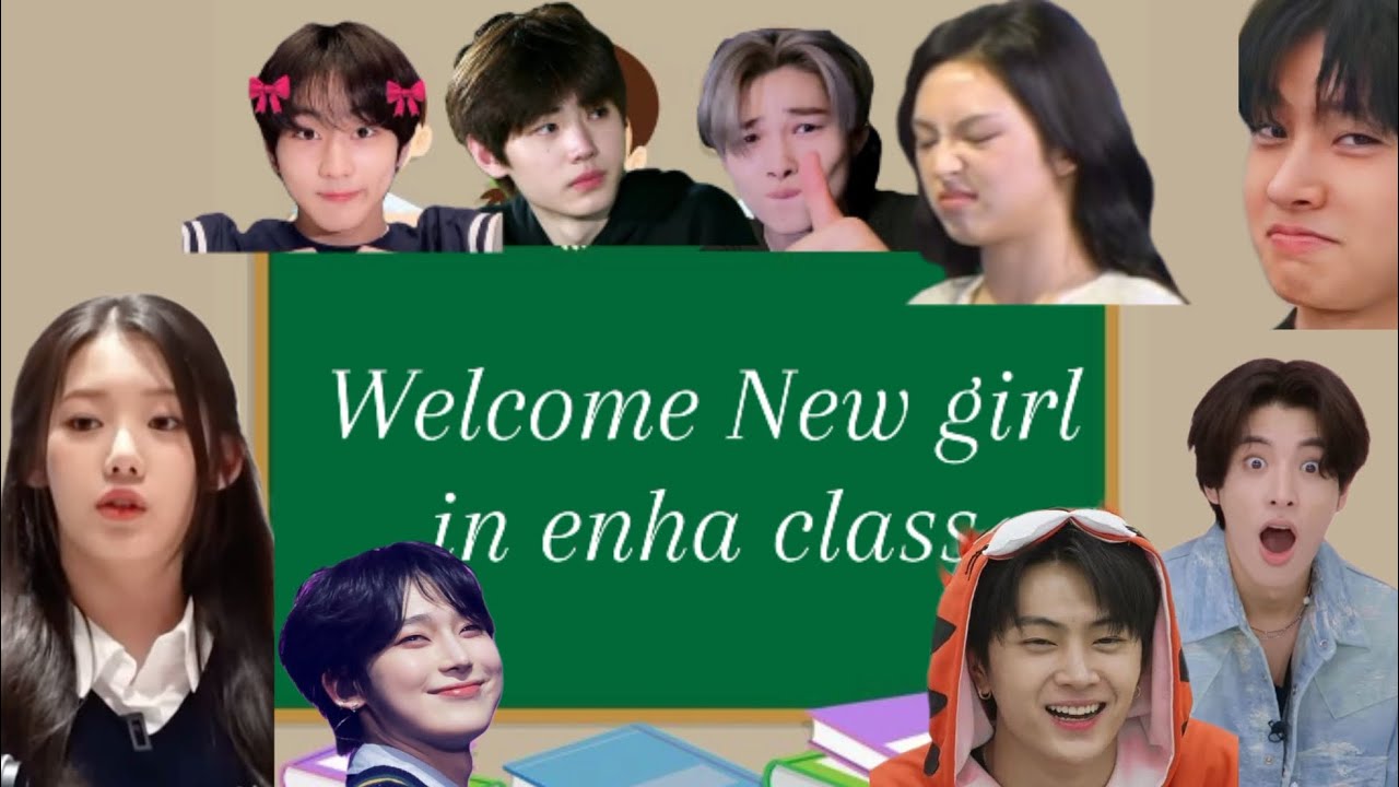 Welcoming New girl Chiqa in Enha class Mongenes Class. - YouTube