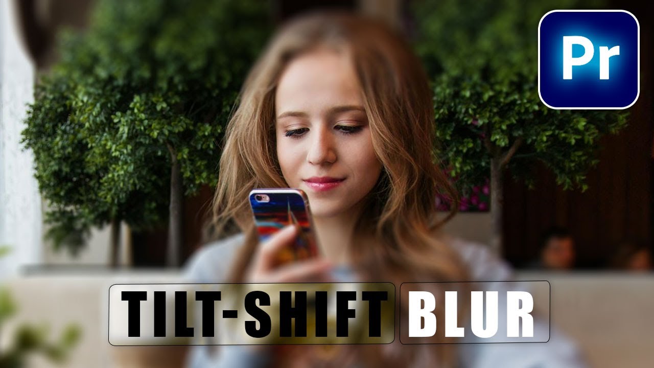 TILT SHIFT BLUR Effect in Premiere Pro - YouTube