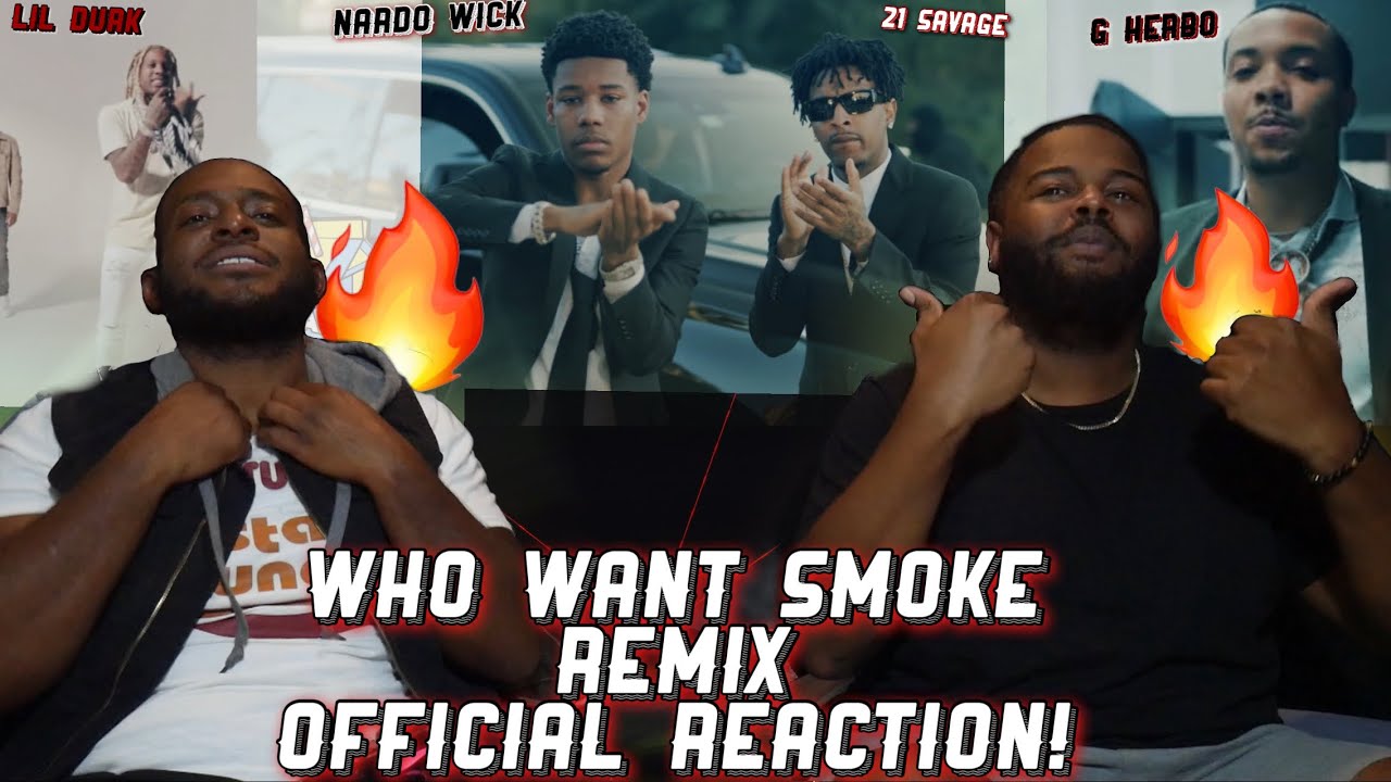 FIRST TIME REACTING TO NARDO WICK! Who Want Smoke? ft. Lil Durk, 21 ...