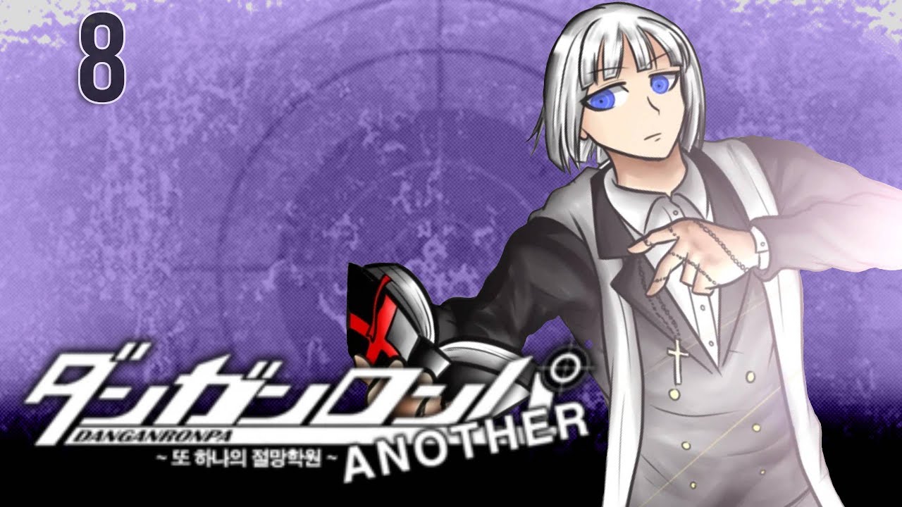 TAKE ME TO CHURCH | Let's Play Danganronpa Another Episode 8 - YouTube