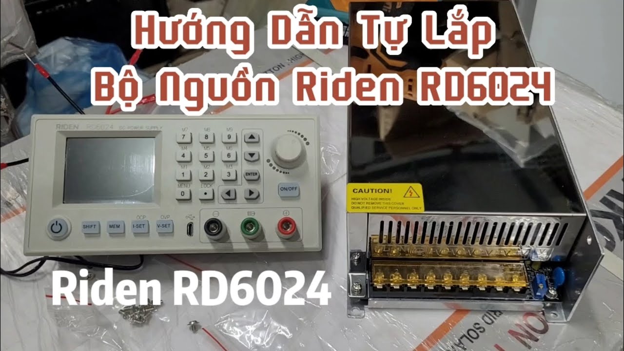 Hướng Dẫn Lắp Bộ Nguồn Riden RD6024 60V 24A - YouTube