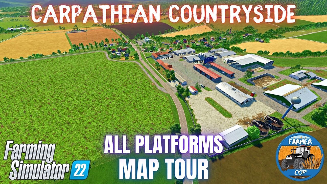 CARPATHIAN COUNTRYSIDE - Map Tour - Farming Simulator 22 - YouTube