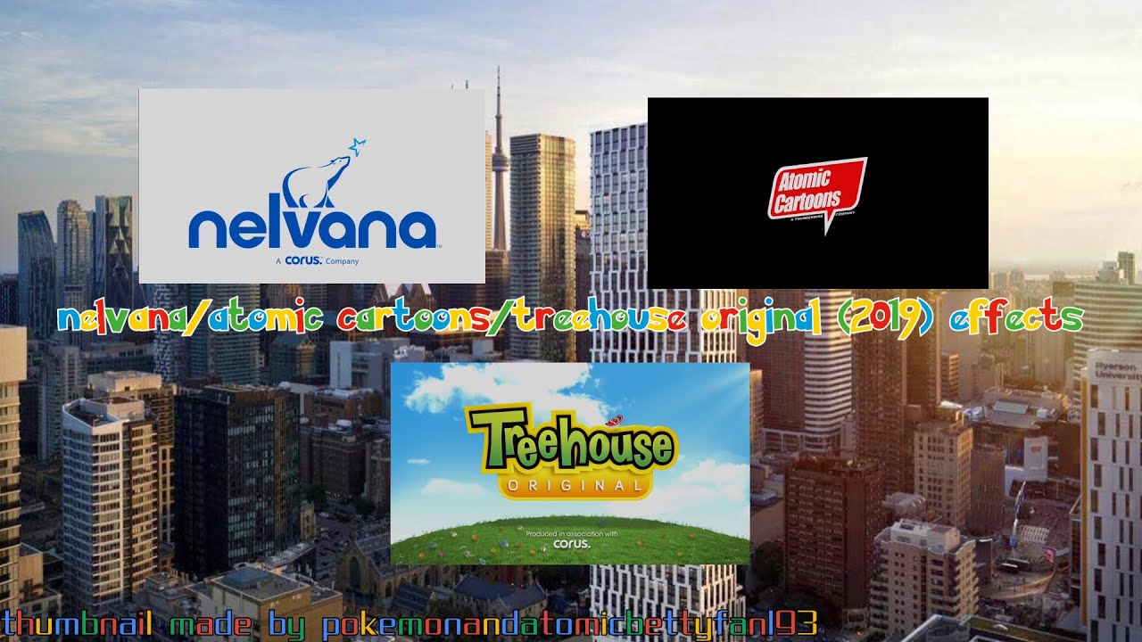 nelvana/atomic cartoons/treehouse original (2019) effects - YouTube