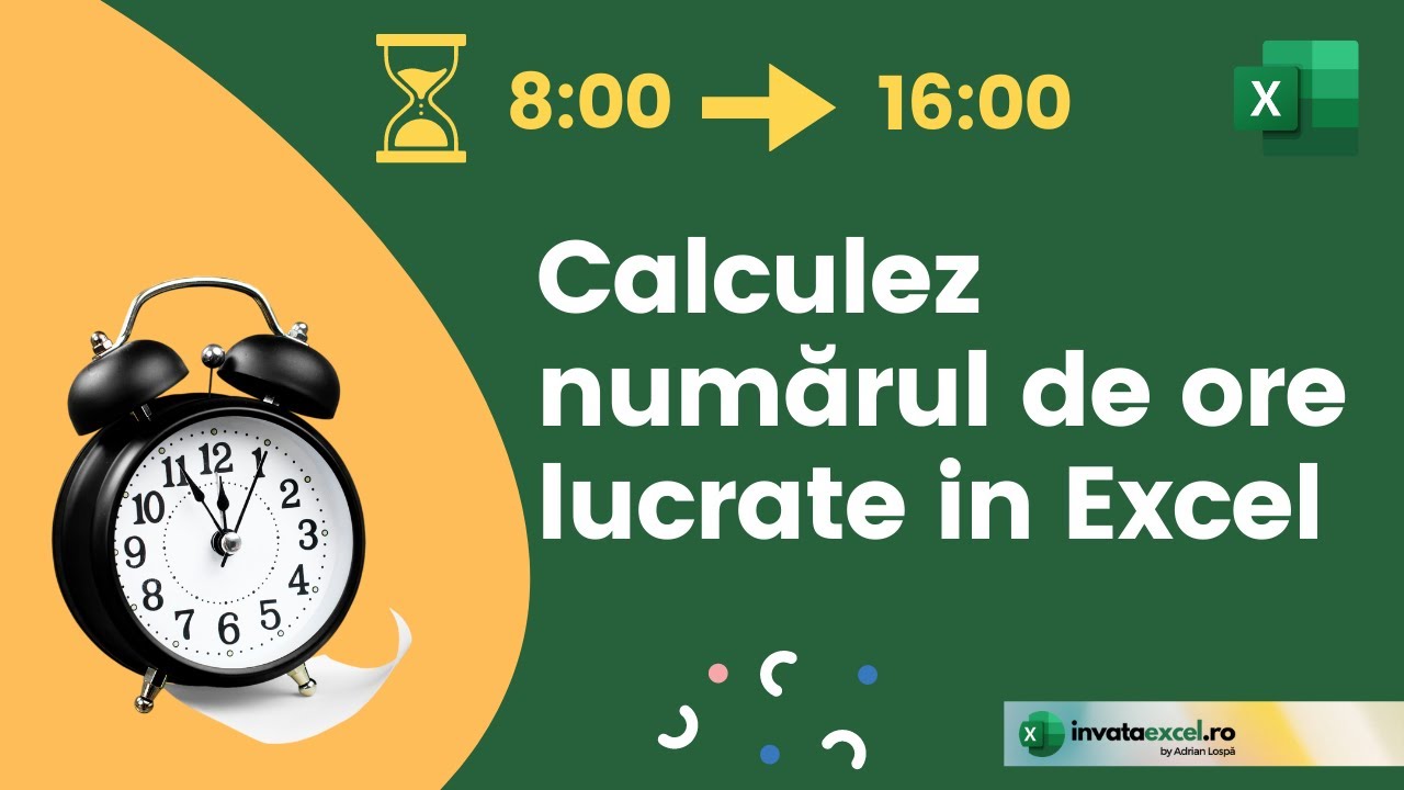 Cum calculam numărul de ore lucrate in Excel - YouTube
