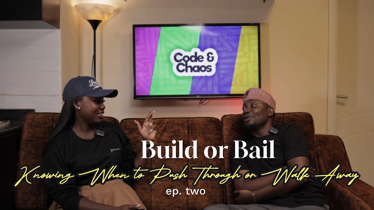 Ep 2: Build or Bail - Knowing When to Push Through or Walk Away - YouTube
