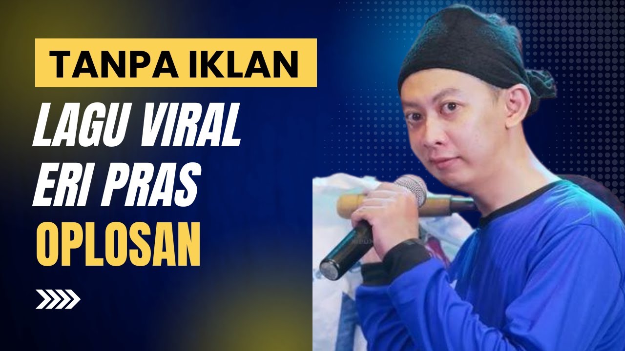 ERI PRAS MENDO VIRAL TIKTOK NYANYI LAGU OPLOSAN - YouTube