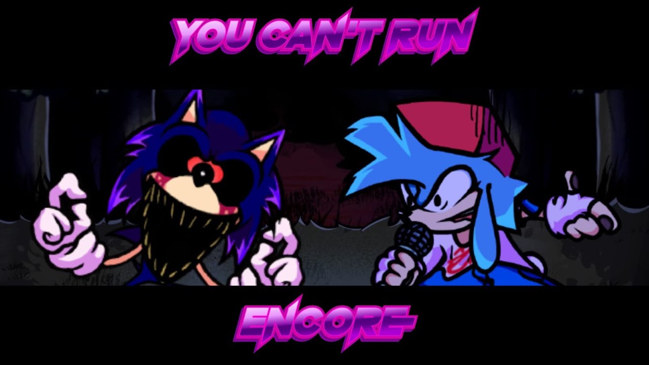 You Can't Run Encore – FNF' - Vs Sonic.exe (xenophanes) remix 1080p60 ...