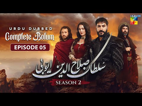 Sultan Salahuddin Ayyubi [S02] Complete Bölüm 06 [Urdu Dubbed ] 15 Nov 2025 - HUM TV