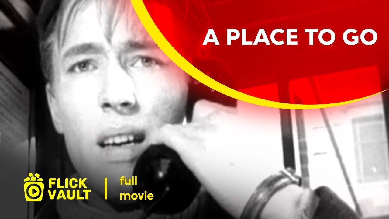 A Place to Go | Full Movie | Flick Vault - YouTube