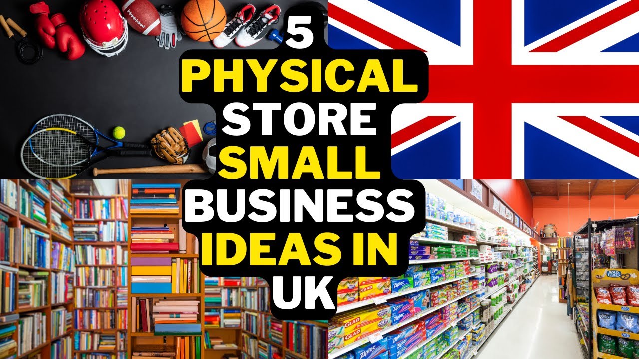 🇬🇧 5 Physical Store Small Business Ideas In UK 🏪 - YouTube