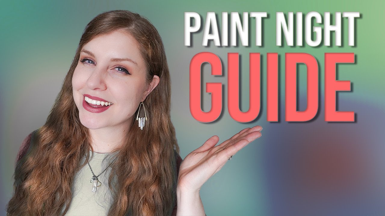 The Ultimate Guide for Planning the Perfect Paint Night - YouTube