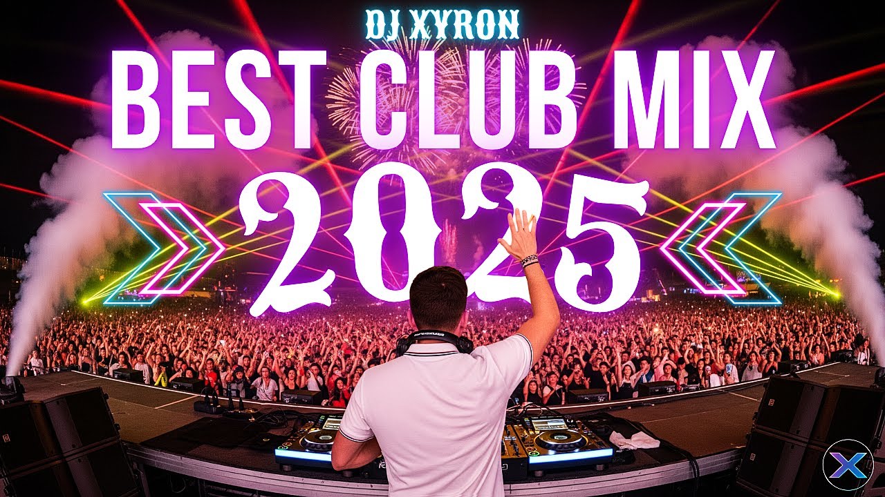 DJ Music Best Club Mix 2025 🔥 Best Remixes 2025 | MegaMix & Party Mix ...